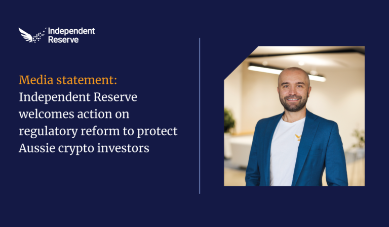 Independent Reserve welcomes action on regulatory reform to protect ...